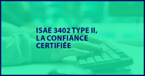 Rapport ISAE 3402 Type II : la confiance certifiée - ASSIA